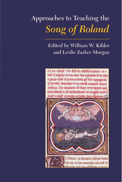 Approaches to Teaching the Song of Roland | Modern Language Association