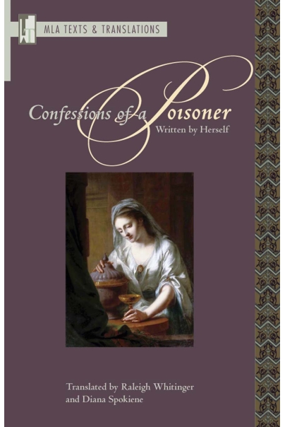 Confessions of a Poisoner, Written by Herself | Modern Language Association
