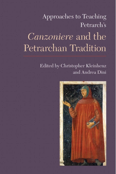 Approaches to Teaching Petrarch's Canzoniere and the Petrarchan ...