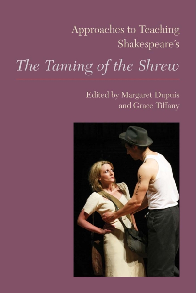 Approaches to Teaching Shakespeare's The Taming of the Shrew | Modern ...