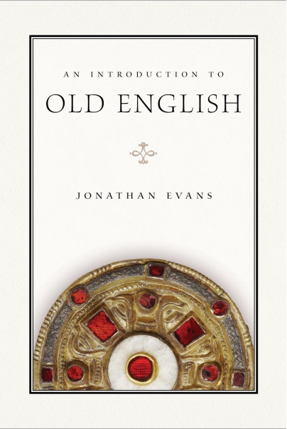 An Introduction to Old English Revised Edition | Modern Language ...