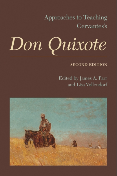 Approaches to Teaching Cervantes's Don Quixote Second Edition | Modern ...
