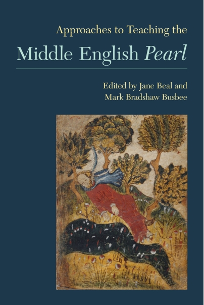 Approaches to Teaching the Middle English Pearl | Modern Language ...