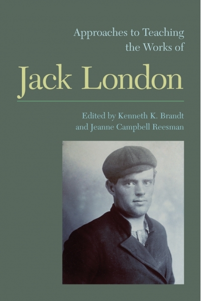 Approaches to Teaching the Works of Jack London | Modern Language ...