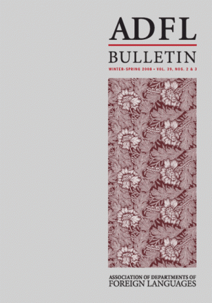 ADFL Bulletin, Vol. 39, Nos. 2 & 3 (Winter-Spring 2008) | Modern ...
